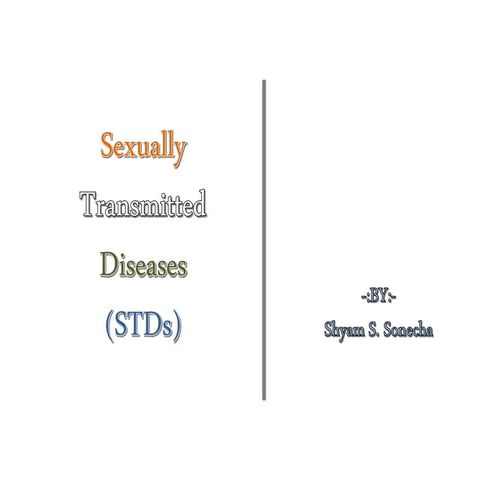 Sexually Transmitted Diseases (STDs) | PPTX | Sexual Conditions | Sexual Health