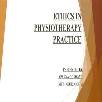 UPLOAD ETHICS IN PHYSIOTHERAPY PRACTICE NEW.pptx