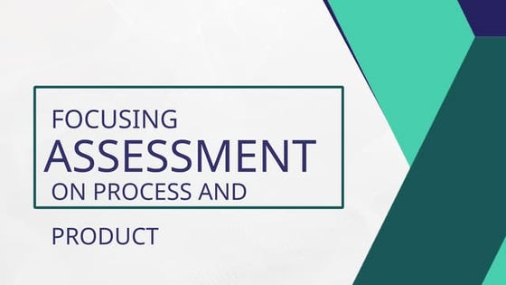 Process and product performane-based assessment | PPTX | Educational ...