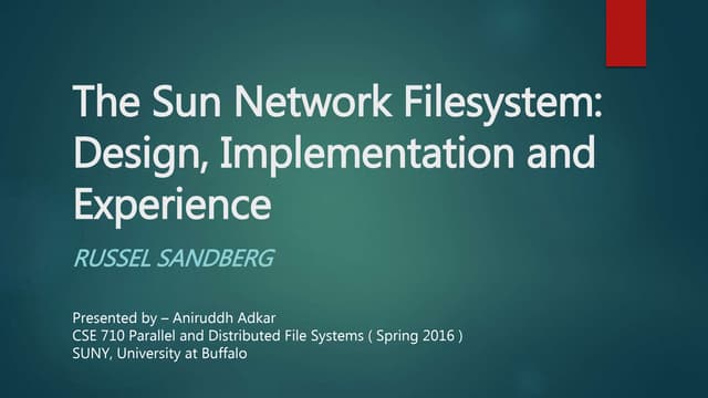 SUN Network File system - Design, Implementation and Experience | PPT SUN Network File system - Design, Implementation and Experience | PPT