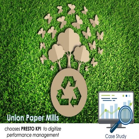 Union Paper Mills of Dubai chooses PRESTO KPI to digitise performance ...