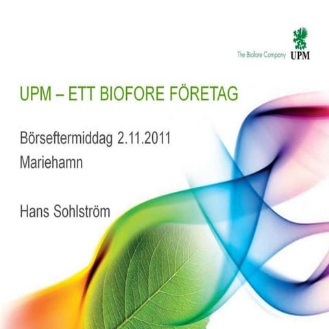 Upm:s presentation på börseftermiddagen i Mariehamn november 2011 | PPT