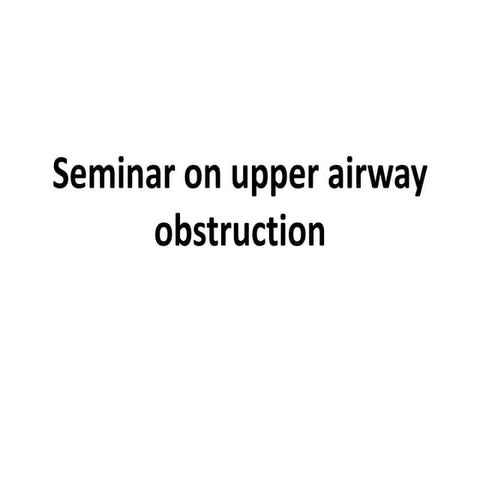 upper airway obstruction (2).pptx