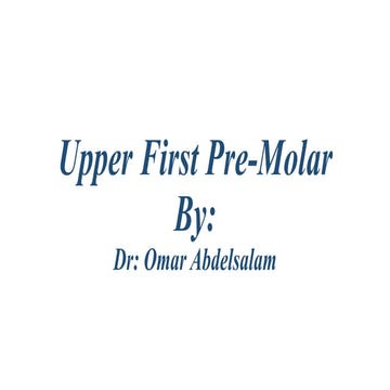 Upper First Pre-Molar.pptx