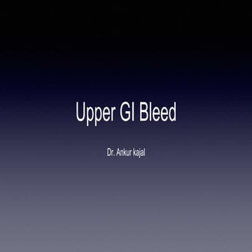 Upper gi bleed | PPTX
