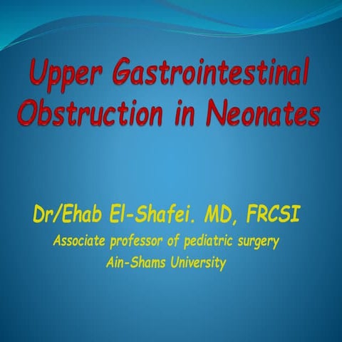 Upper gi obstrution hegazy | PPTX