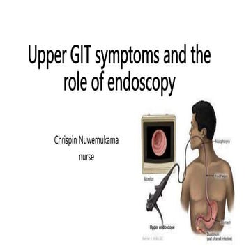 upper GIT symptoms and role of endoscopy.pptx