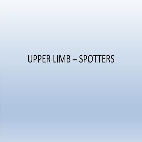 UPPER_LIMB spotters book anatomy notes slides documented by sk | PDF