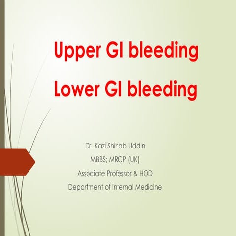 Upper & lower GI bleeding- causes & management | PPTX