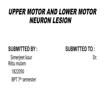 UPPER MOTOR AND LOWER MOTOR LESION .pptx