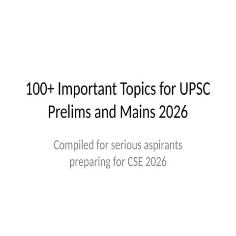 UPSC 2026 Important Topics for UPSC aspirants.pptx