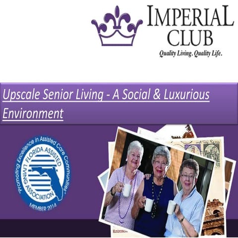 Upscale senior living a social & luxurious environment | PPT