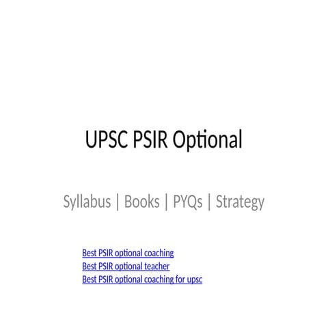 UPSC PSIR Optional FOR CSE students.pptx