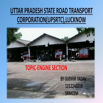 UPSRTC Workshop,Lucknow | PPTX | Automotive