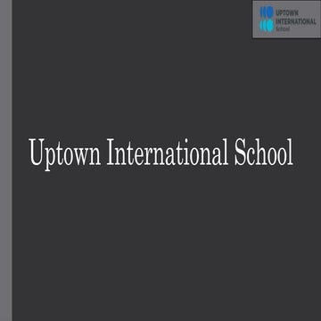 Uptown School- ib primary years programme(jan1).pptx