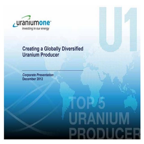 Uranium One, Inc. Corporate Presentation | PPT