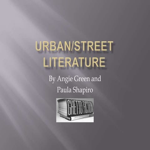 Urban/Street Literature | PPT