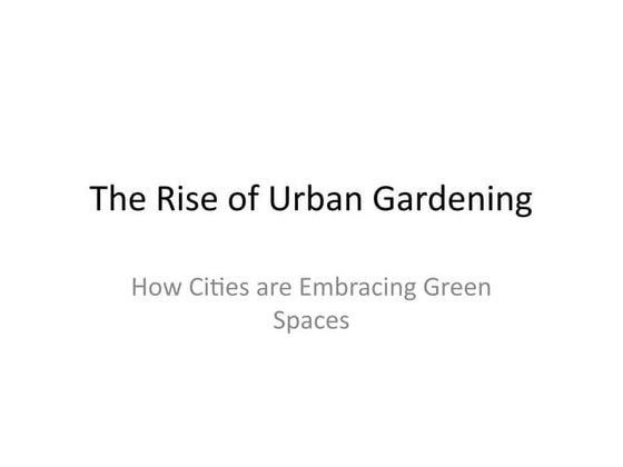Urban-Gardening-Presentation.pptx | Gardening | Home & Garden