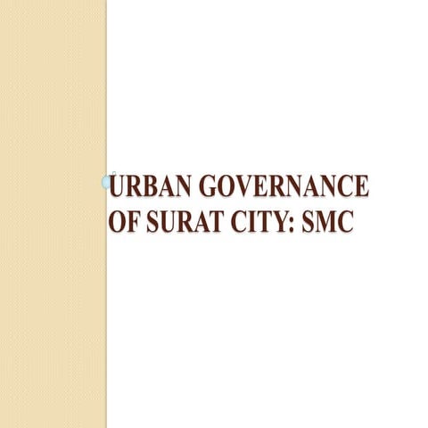 Urban governance of surat city smc | PPTX