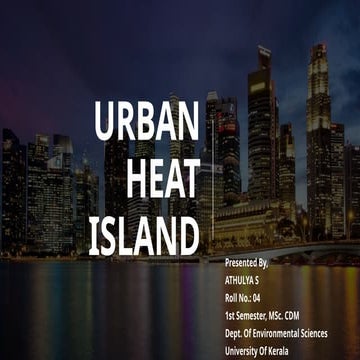 Urban Heat Island, Urbanisation and heating.pptx