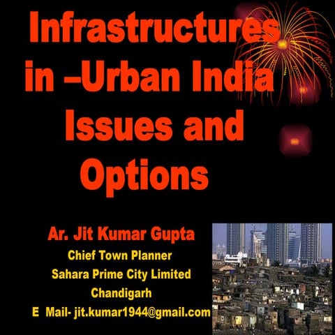 Urban Infrastructure in urban India- issues and options.ppt