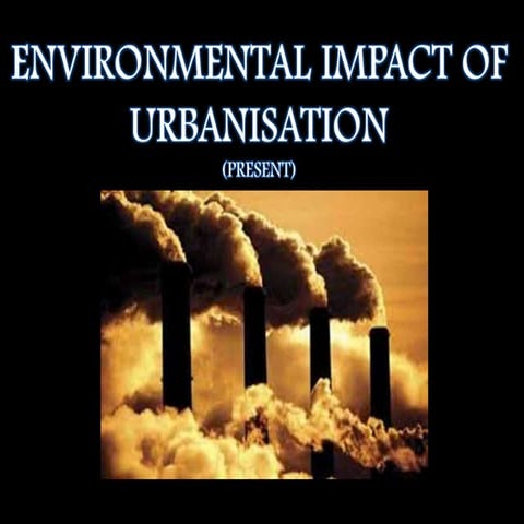 Urbanisation(ecology) | PPTX