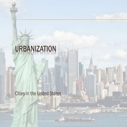 Urbanization_ Cities in the United States | PPT