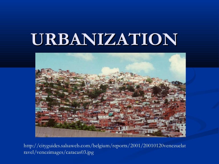 World Urbanization Definition History