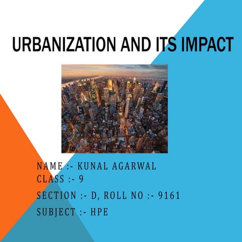 Urbanization and its impact | PPTX | Environment | Science