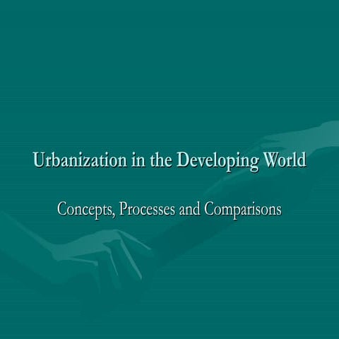 Urbanization in the_developing_world | PPT