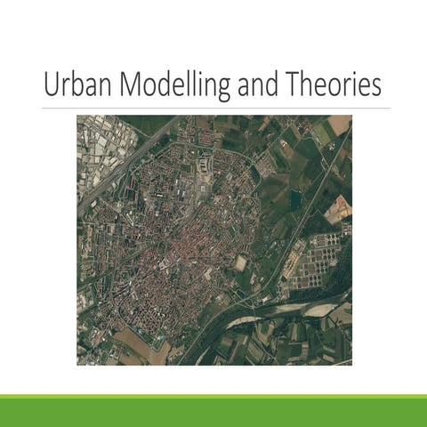 Urban Modelling and Theories | PPT