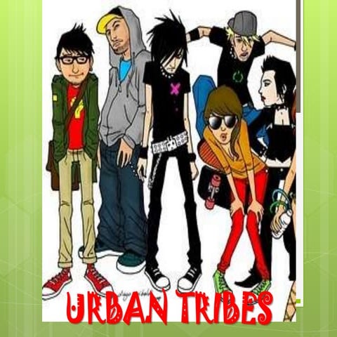 Urban tribe sppt(1) | PPTX