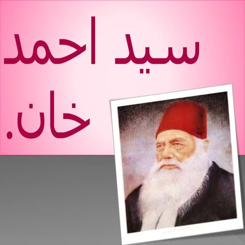 sir syed ahmed khan | PPTX