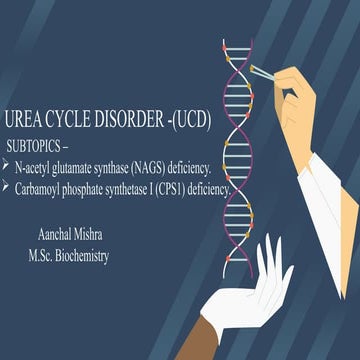 THE PRESENTATION ON UREA CYCLE DISORDER.pptx