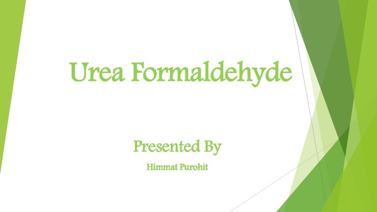Urea formaldehyde