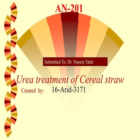 Urea treatment of straw | PPTX