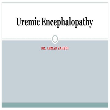 Diagnosis and Managment of Uremic Encephalopathy | PPTX