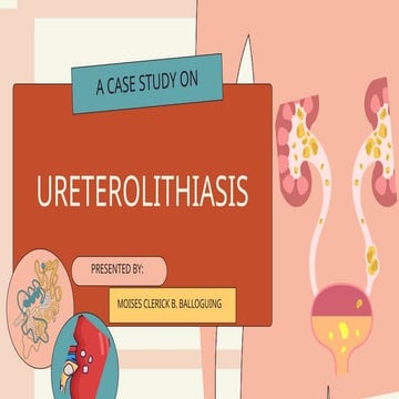 A Case Study on Ureterolithiasis ppt .pptx