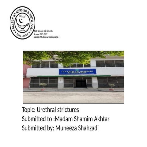 Urethral strictures @@.pptx nursing topic | PPTX