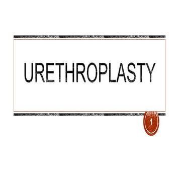 Urethroplasty history and advancements.pptx