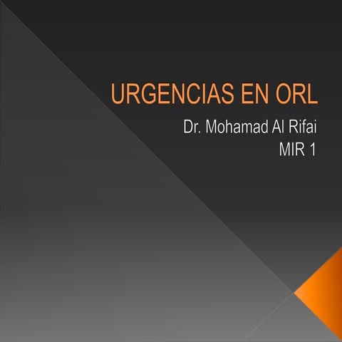 Urgencias en orl | PPTX | Ear, Nose and Throat Conditions | Diseases and Conditions