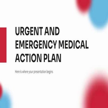 Urgent and Emergency Medical Action Plan by Slidesgo.pptx