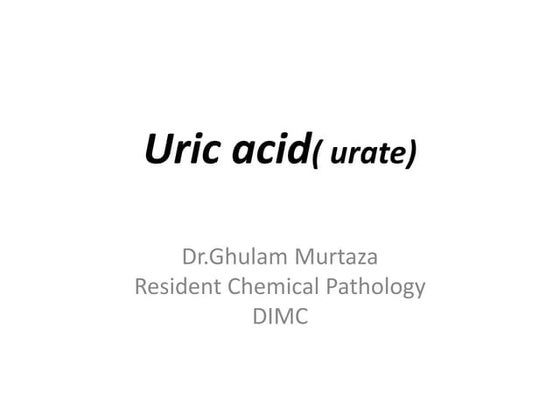 Estimation of uric acid | PPT | Chemistry | Science