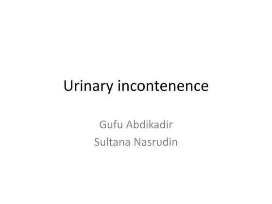 Urinary retention and incontinence | PPTX
