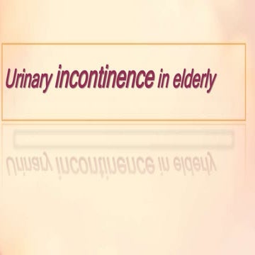 urinary incontinence in elderly.pptx