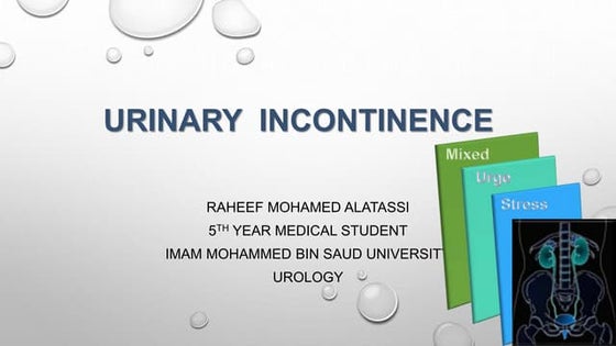 Urinary incontinence types, diagnostic evaluation and management | PPT