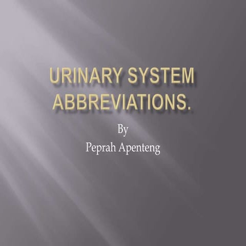 Urinary system abbreviations | PPTX | Endocrine and Metabolic Diseases ...
