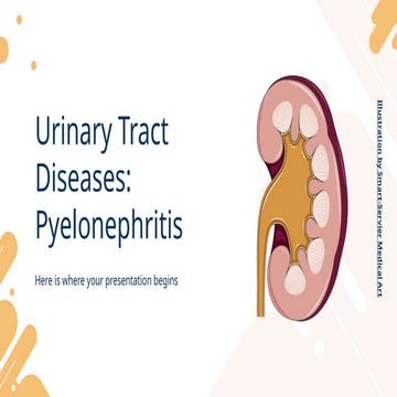 Urinary Tract Diseases_ Pyelonephritis by Slidesgo.pptx