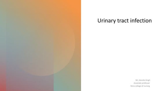 Urinary Tract Infection with Nursing Management | PPT