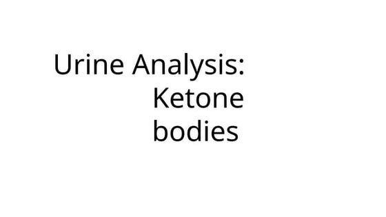 Ketone body examination in urine by Rother's Test | PPTX | Endocrine ...